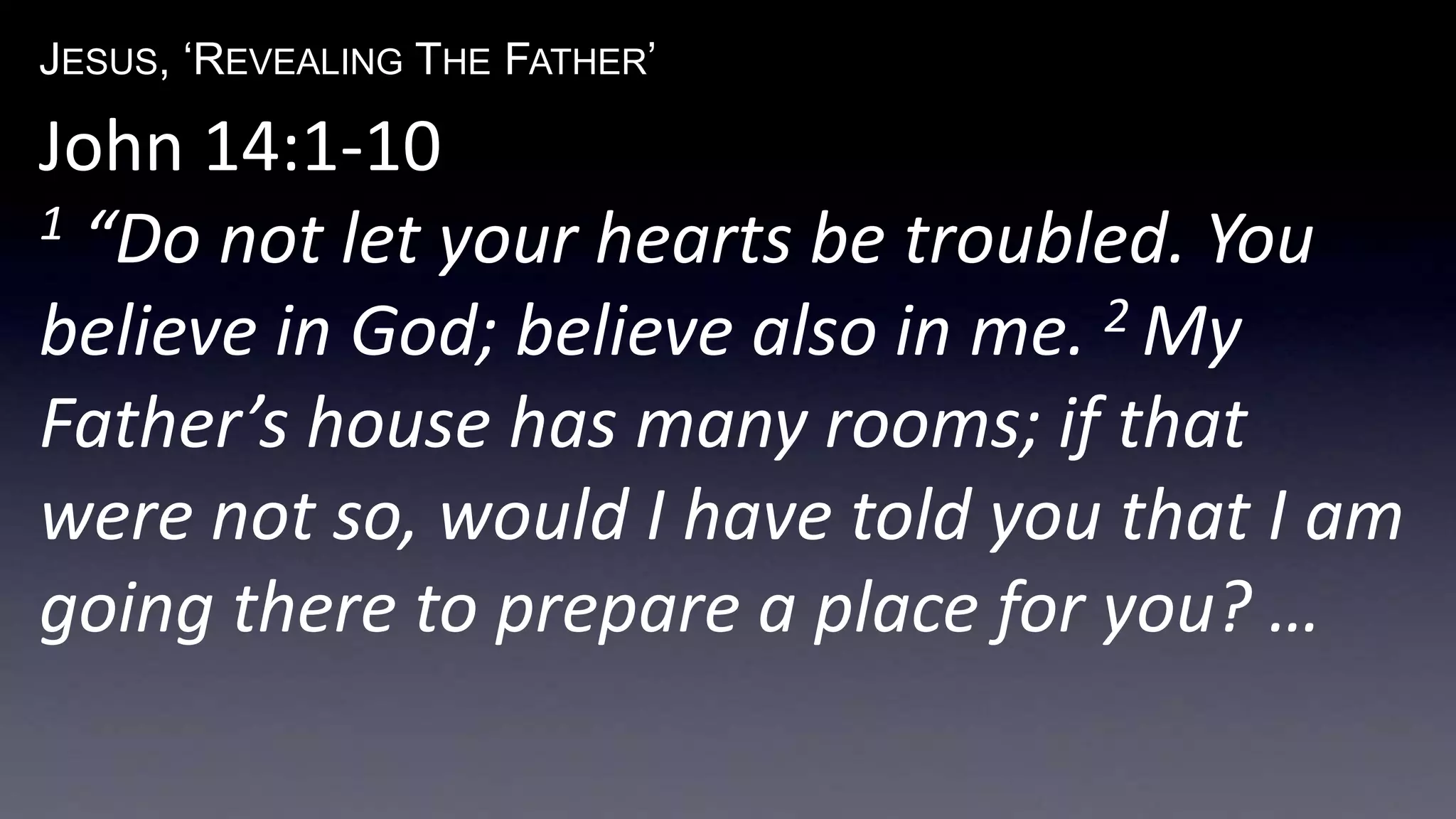 Jesus Revealing The Father | PPT
