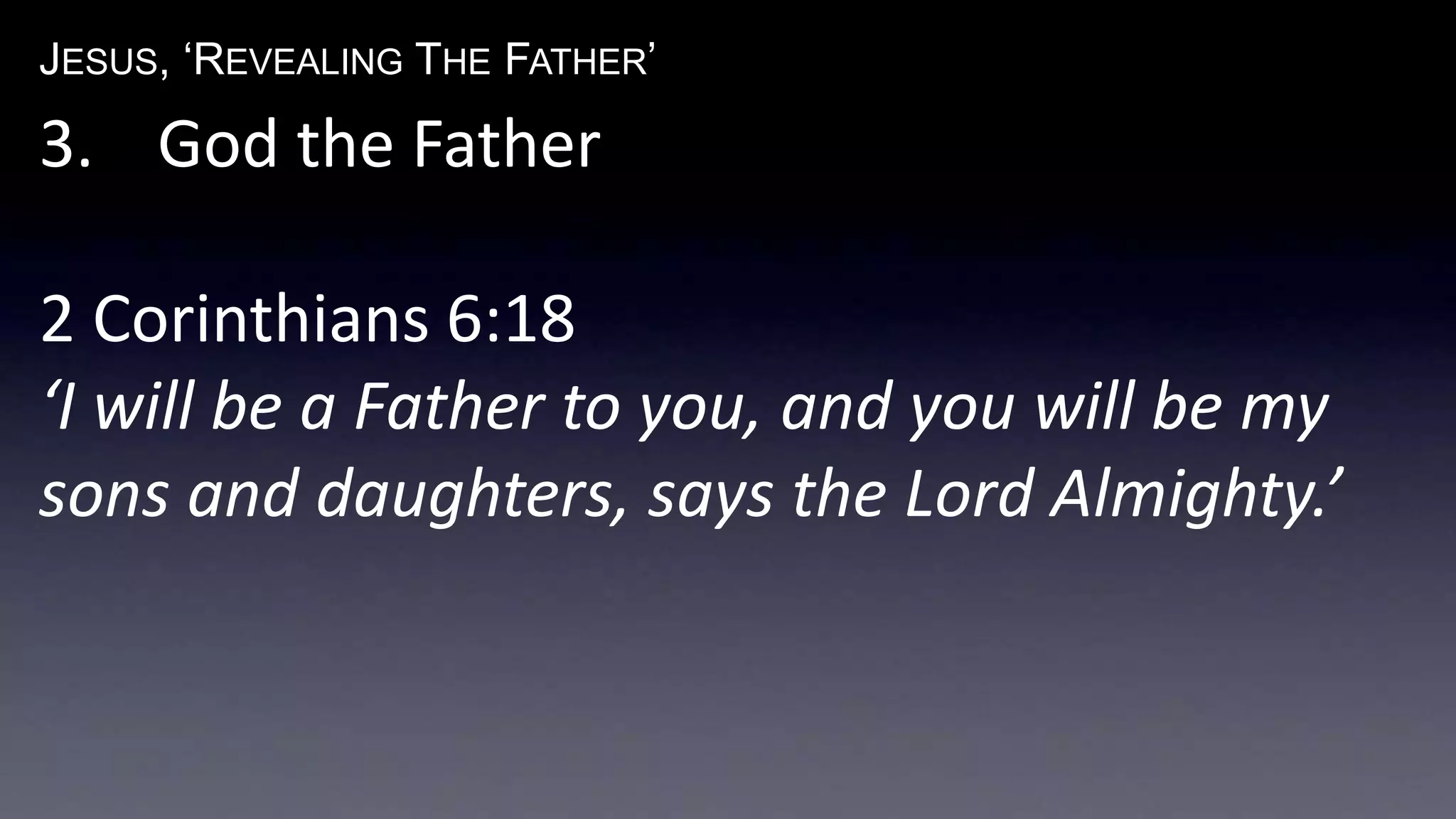 Jesus Revealing The Father | PPTX | Christianity | Religion & Spirituality