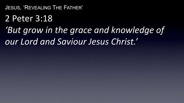 Jesus Revealing The Father | PPTX | Christianity | Religion & Spirituality