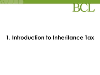 Inheritance Tax - Overview & Recent Developments | PPTX