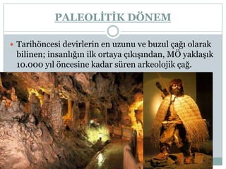 Tarih Öncesi Devirler | PPT