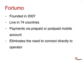 Fortumo: How to process payments from 318 mobile operators | PPT