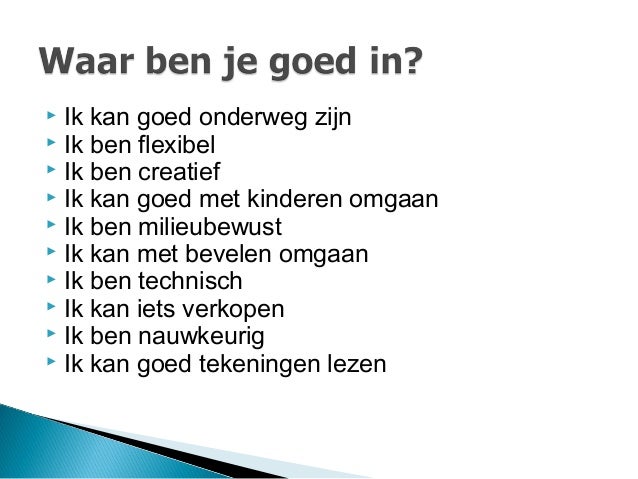 2013 waar ben je goed in?