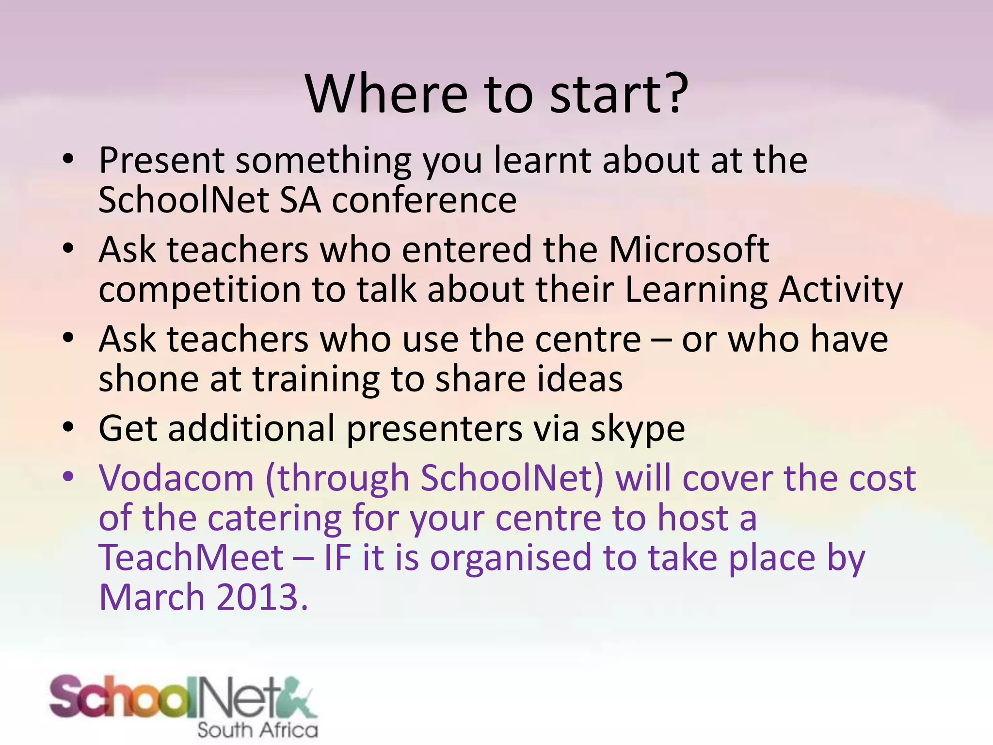 2013 what is a teach meet - schoolnet sa | PPT