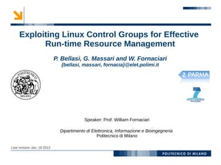 Exploiting Linux Control Groups for Effective Run-time Resource Management | PPT