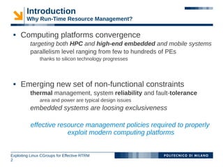 Exploiting Linux Control Groups for Effective Run-time Resource Management | PPT