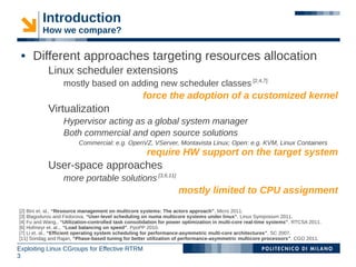 Exploiting Linux Control Groups for Effective Run-time Resource Management | PPT