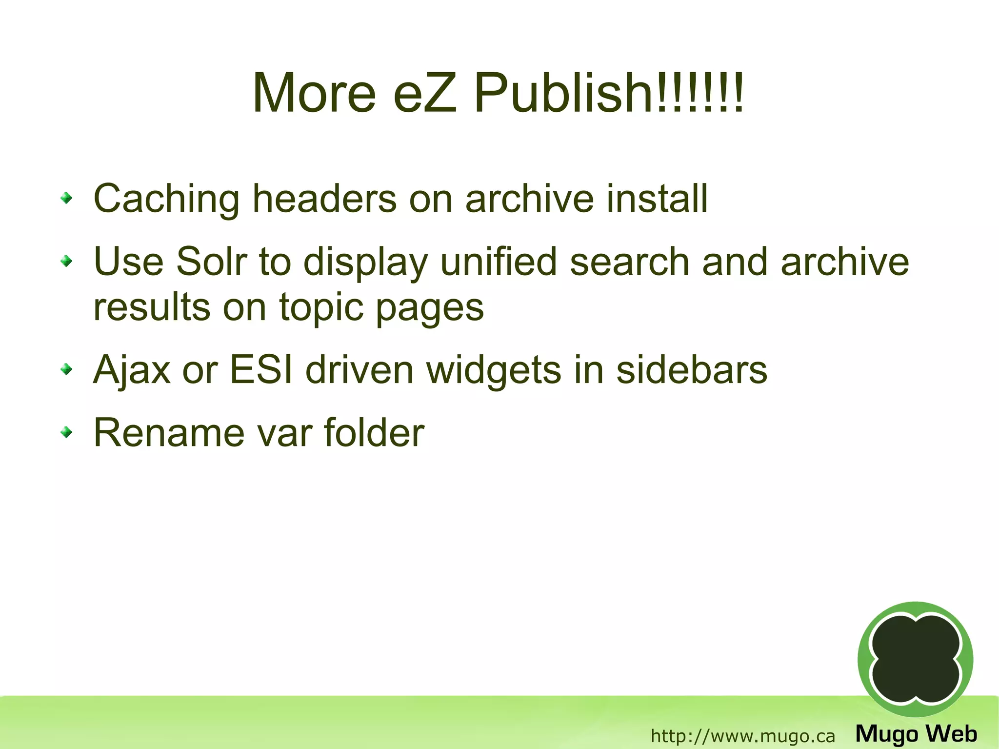 Archiving in eZ Publish: What to do with all your content | PPT