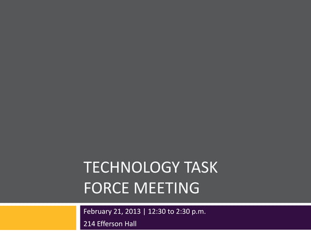 Technology Task Force Meeting | PPT