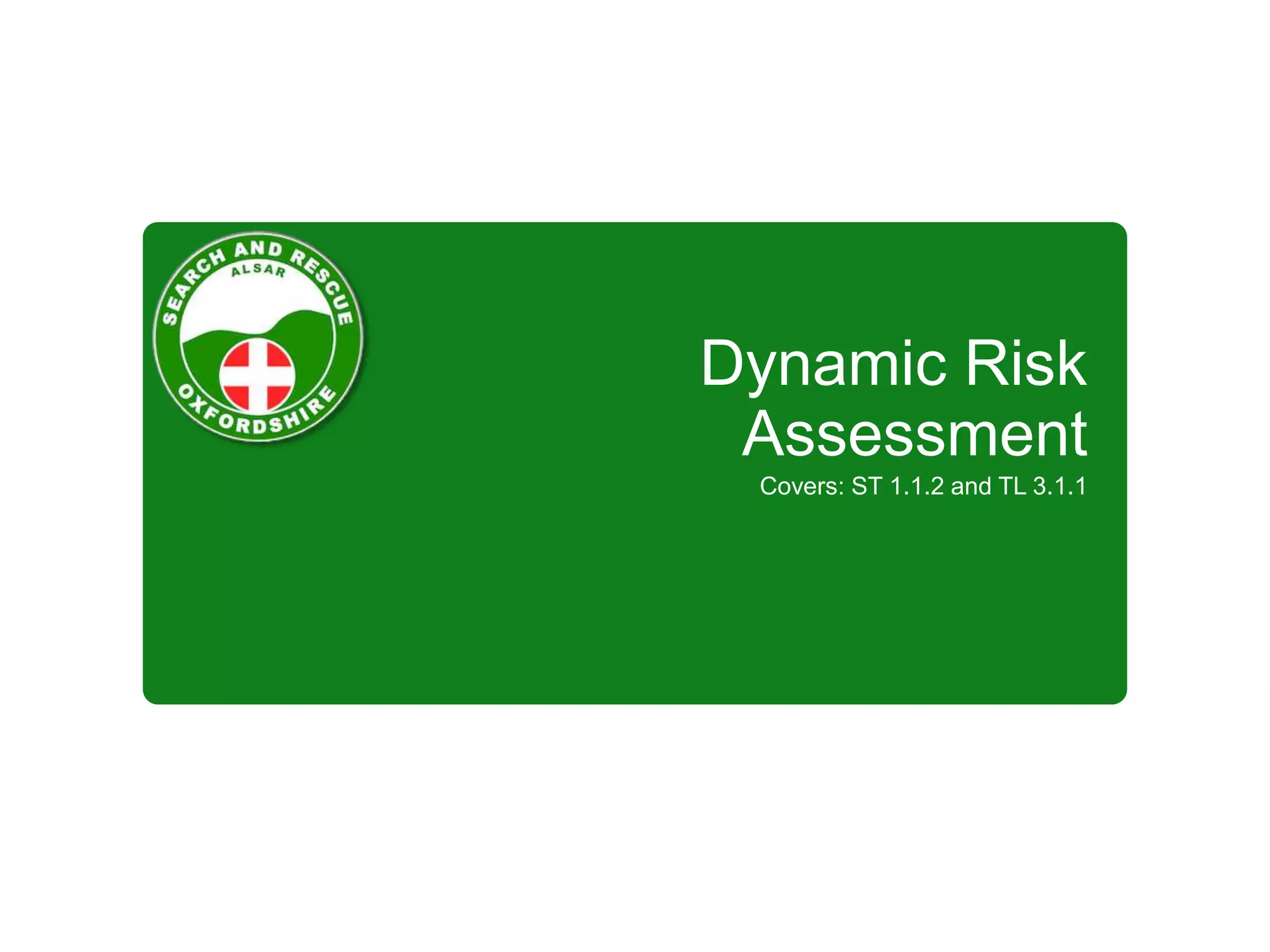 Dynamic Risk Assessment, March 2013 | PPTX