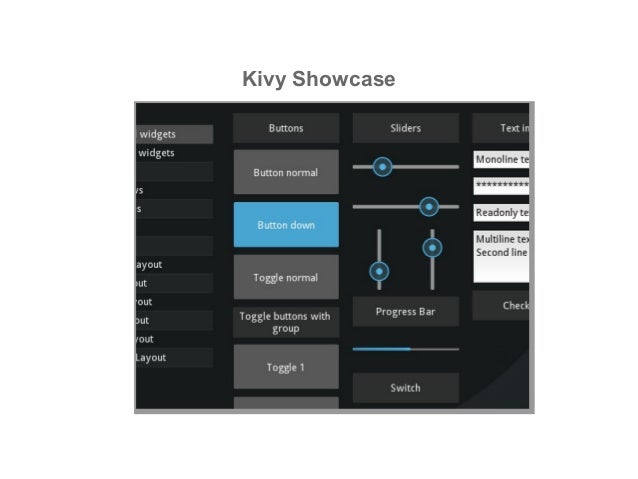 Developing apps with Kivy Developing apps with Kivy