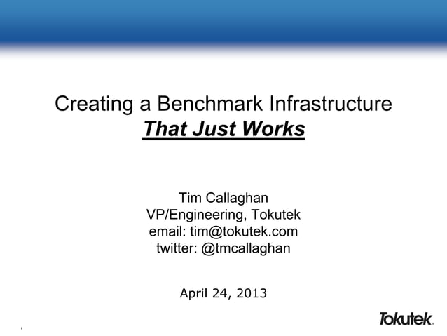 Creating a Benchmarking Infrastructure That Just Works | PPT
