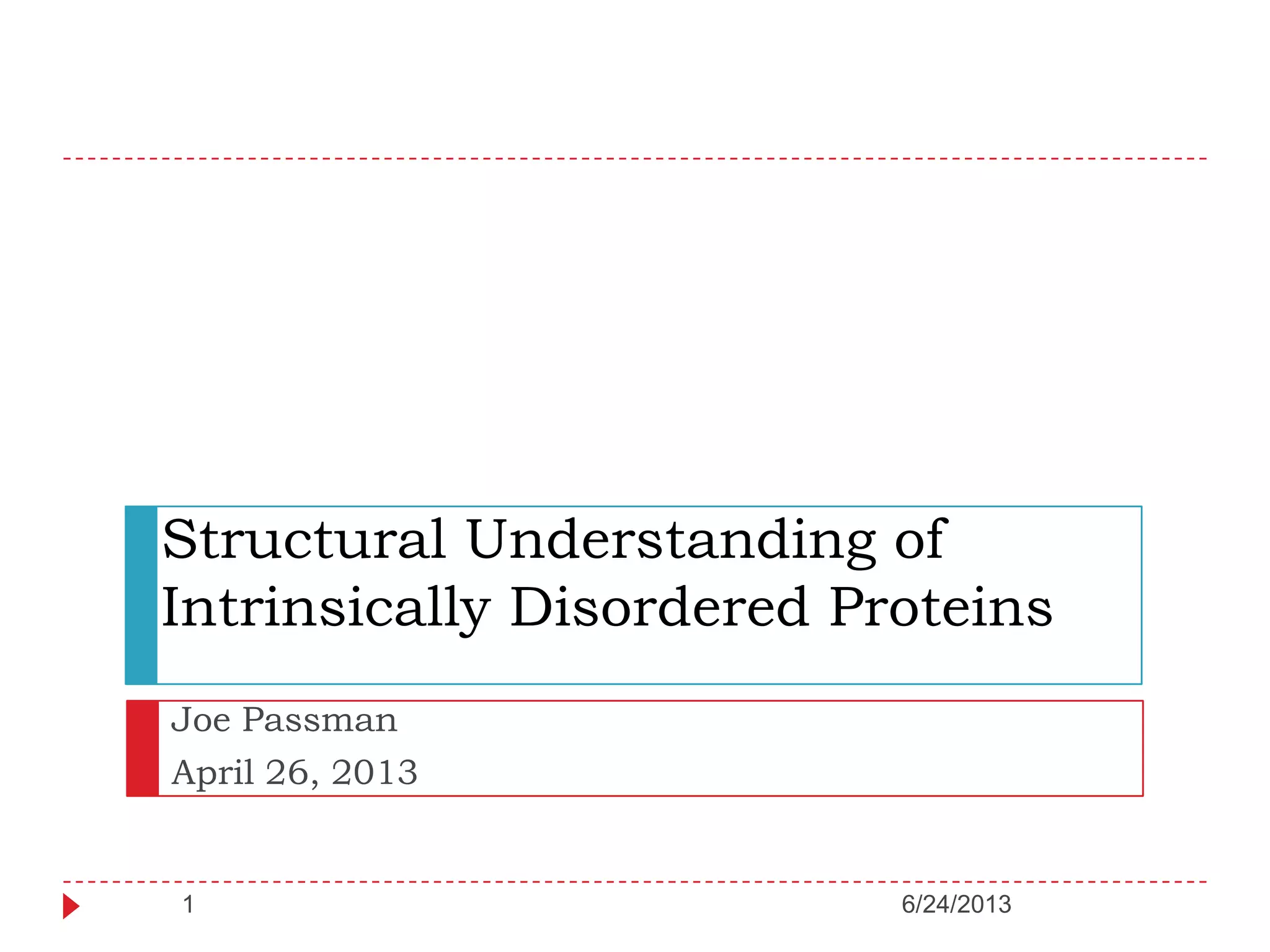 A Basic Understanding Of Intrinsically Disordered Proteins Pptx