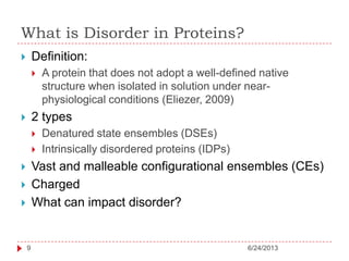 A Basic Understanding of Intrinsically Disordered Proteins | PPTX