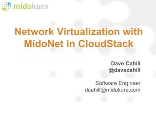 Network Virtualization with MidoNet in CloudStack | PPT