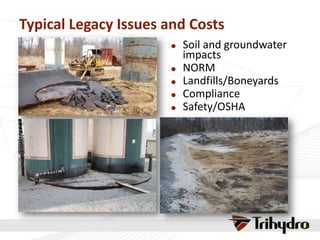 Legacy Issues Associated with Oil and Gas Development | PPTX