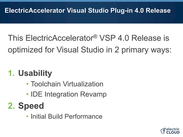 Accelerate Your Visual Studio Software Build Environment with ElectricAccelerator | PPT