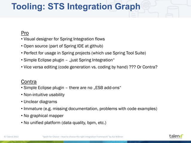 How to choose the right Integration Framework - Apache Camel (JBoss, Talend), Spring Integration ...