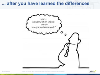 How to choose the right Integration Framework - Apache Camel (JBoss ...