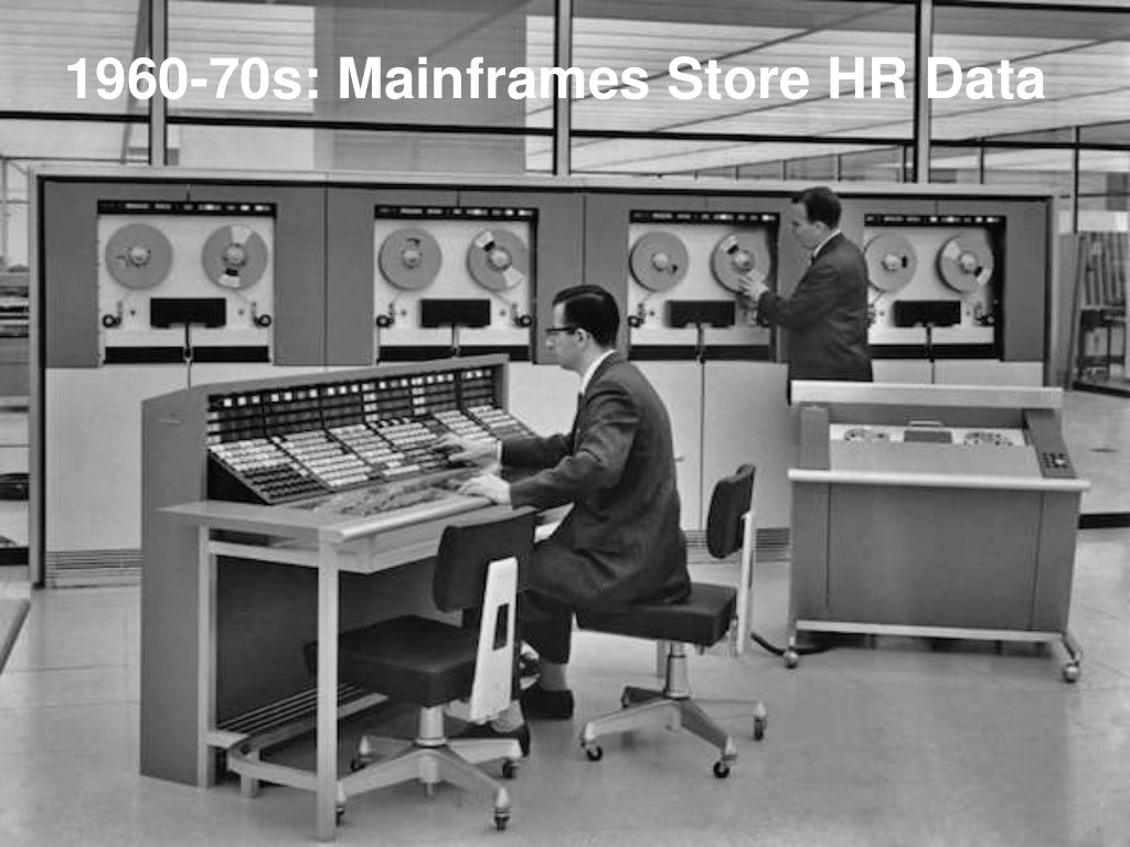 1313 1960-70s: Mainframes Store HR