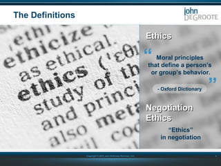 Negotiation Ethics: From Oxymoron to Everyday Practice | PPT