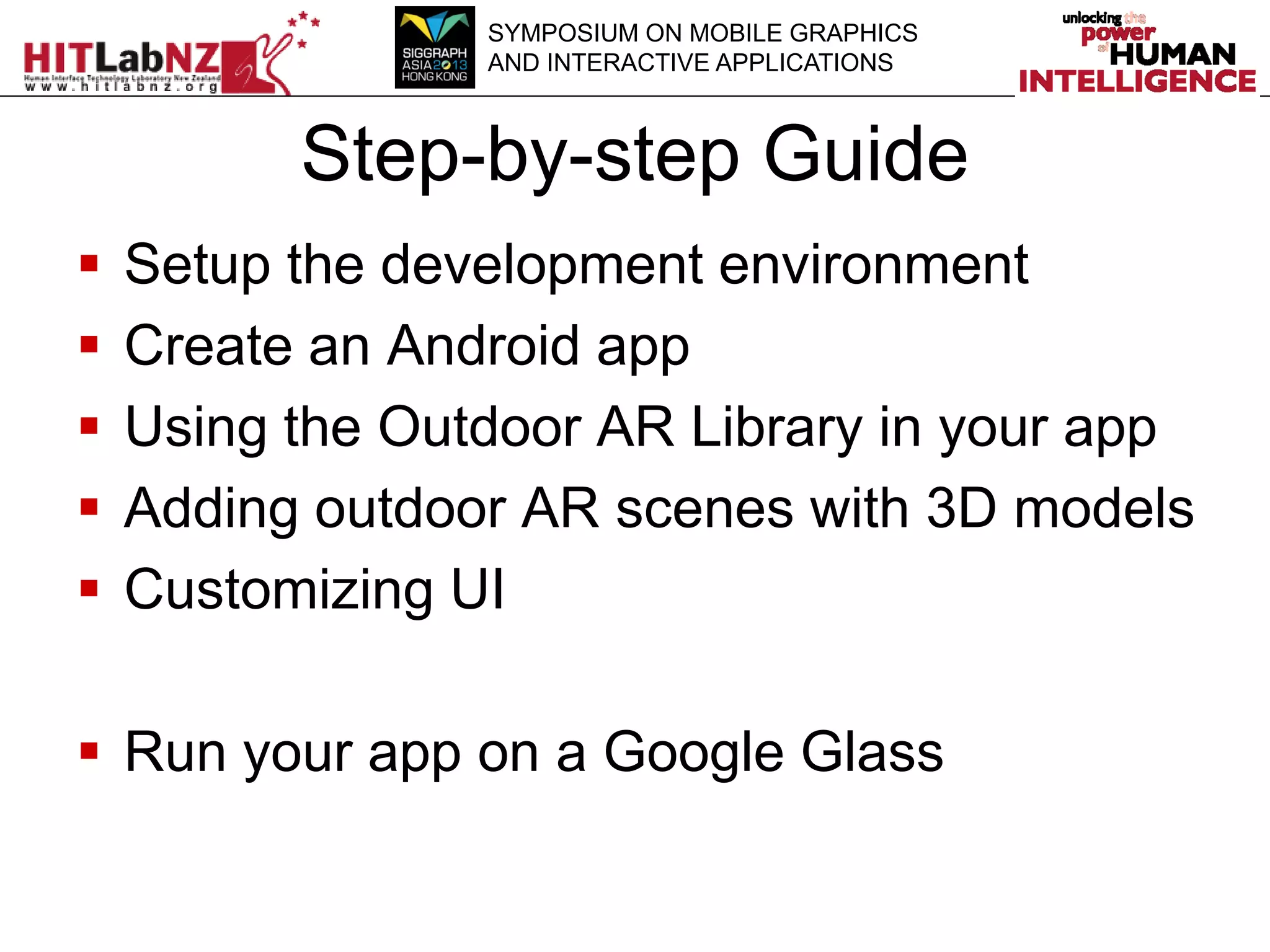 A Step-by-step guide to Building a Mobile Outdoor AR Application | PPT