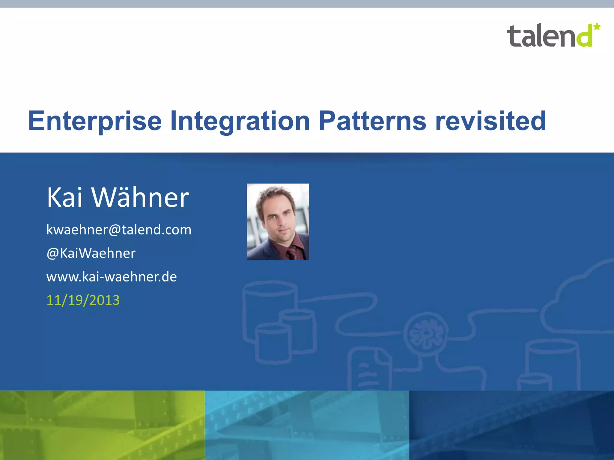 Enterprise Integration Patterns Revisited Eip Apache Camel Talend Esb Pdf Cloud