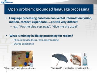 Language acquisition framework for robots: From grounded language acquisition to spoken ...