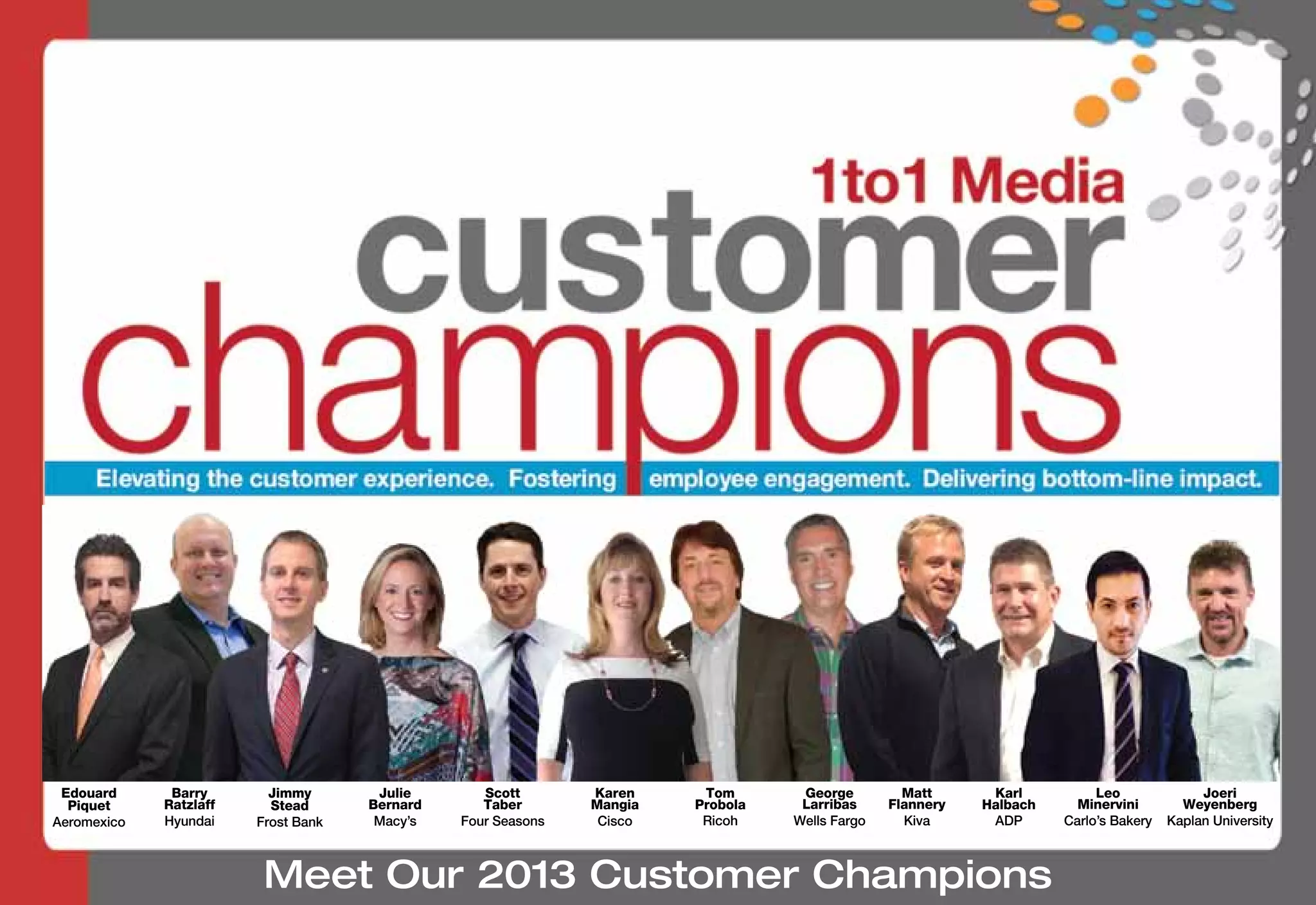Meet the 2013 1to1 Media Customer Champions | PDF