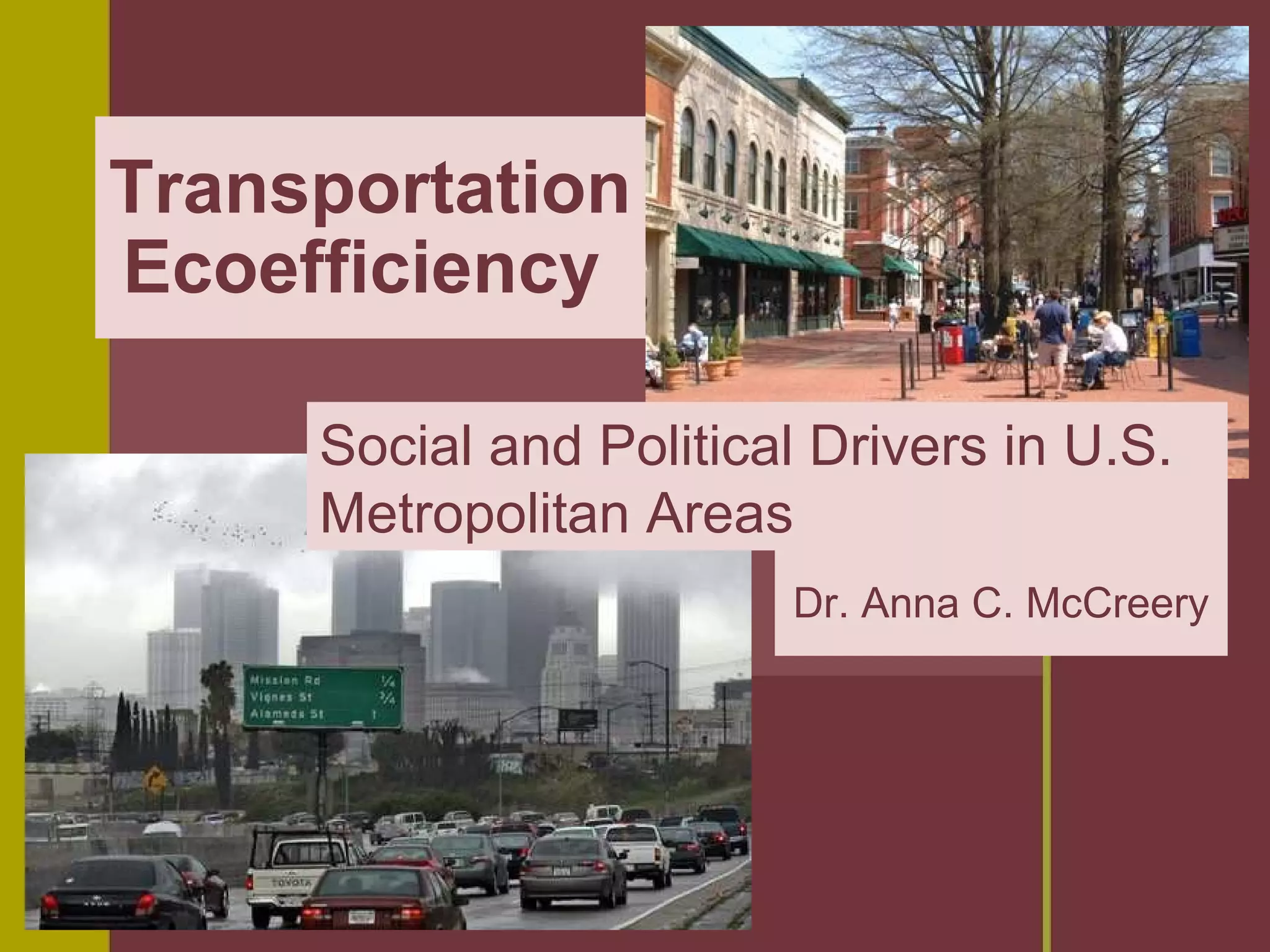 Transportation Ecoefficiency: Social and Political Drivers in U.S ...