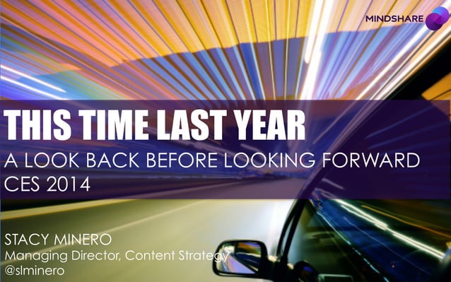CES 2014: This Time Last Year. A Look Back Before Looking Forward. | PPT