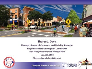 Complete Streets in New Jersey - Sheree Davis | PPT