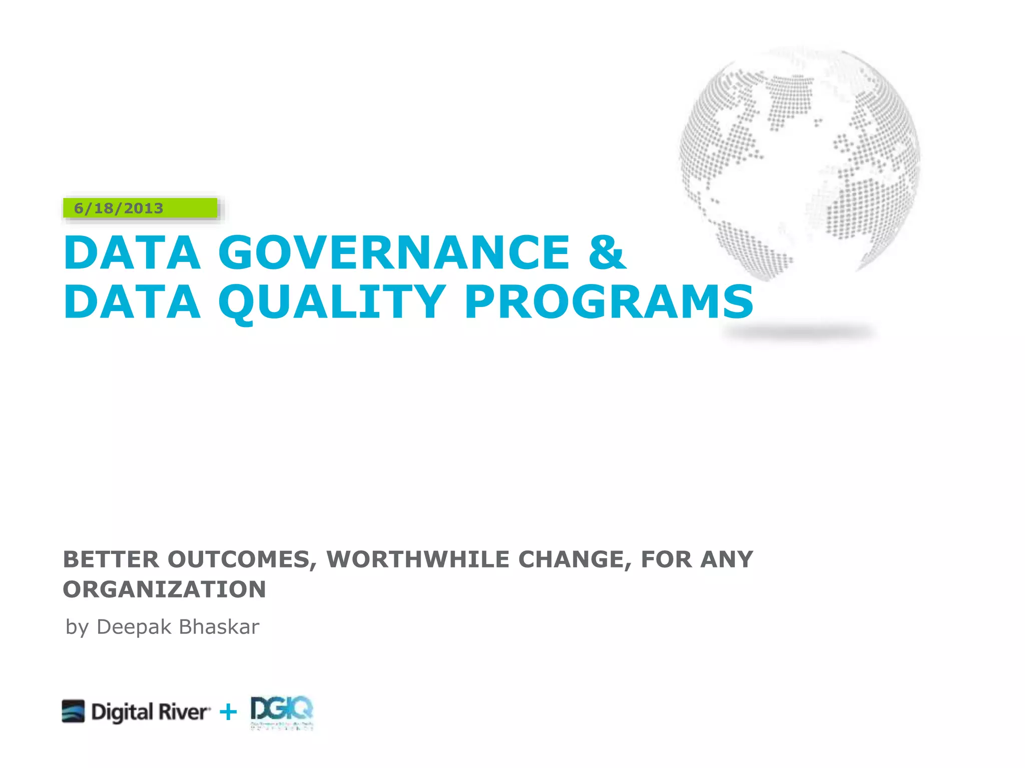 2013 Data Governance Information Quality (DGIQ) Conference session | PPTX