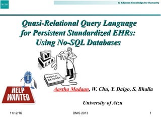 A Quasi Relational Query Language for Persistent Standardized EHRs: Using NoSQL Databases | PPT