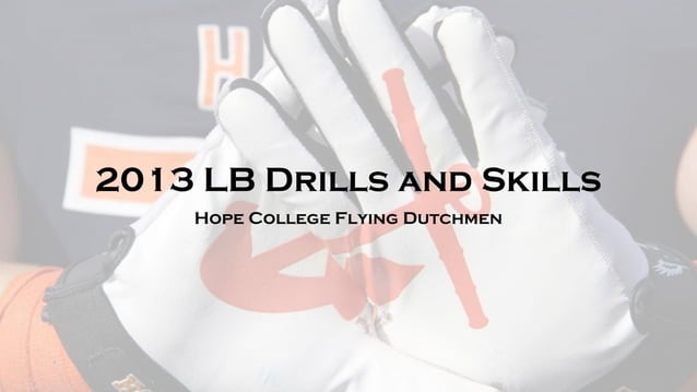 2013 lb drills and skills | PPT