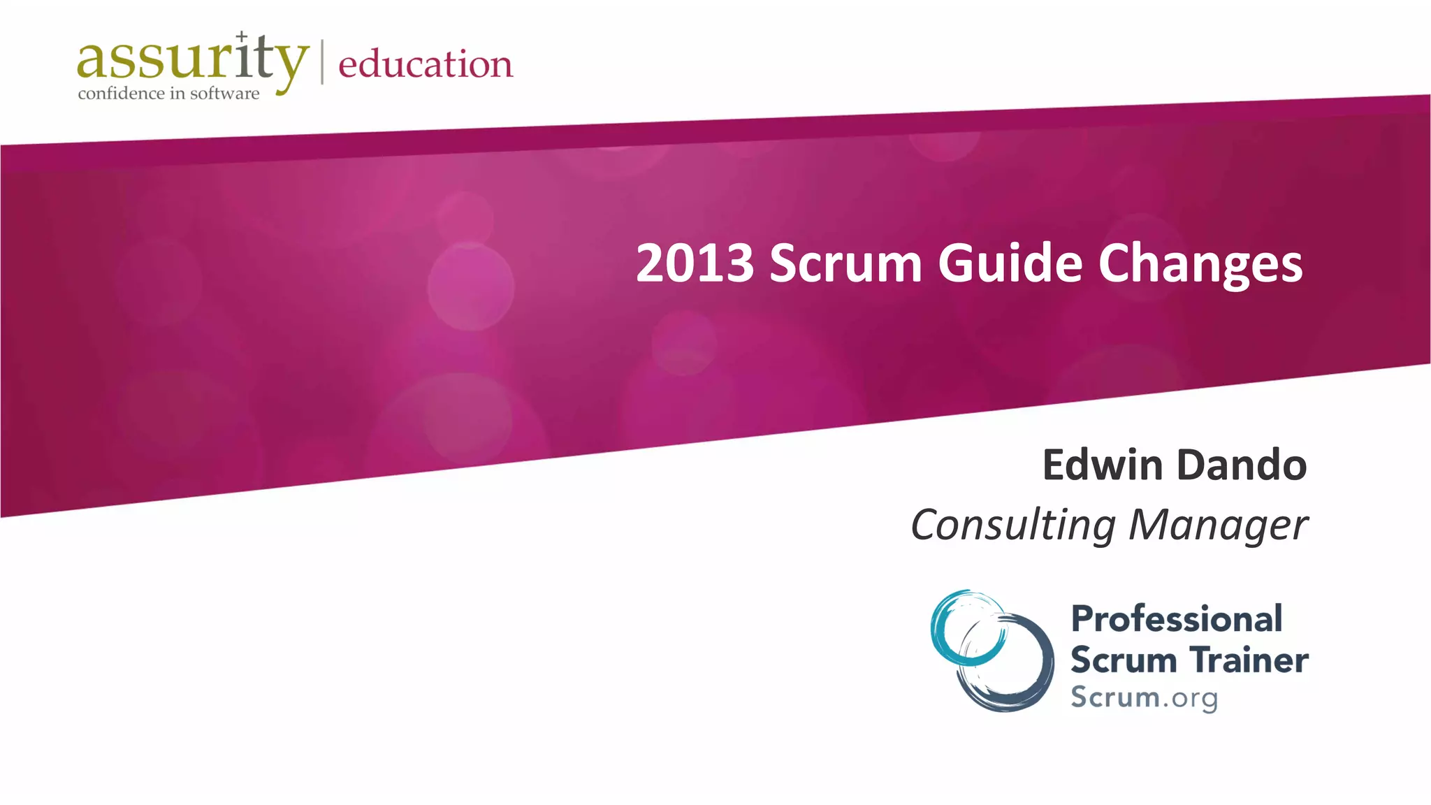 2013 scrum guide changes - Edwin Dando | PPT