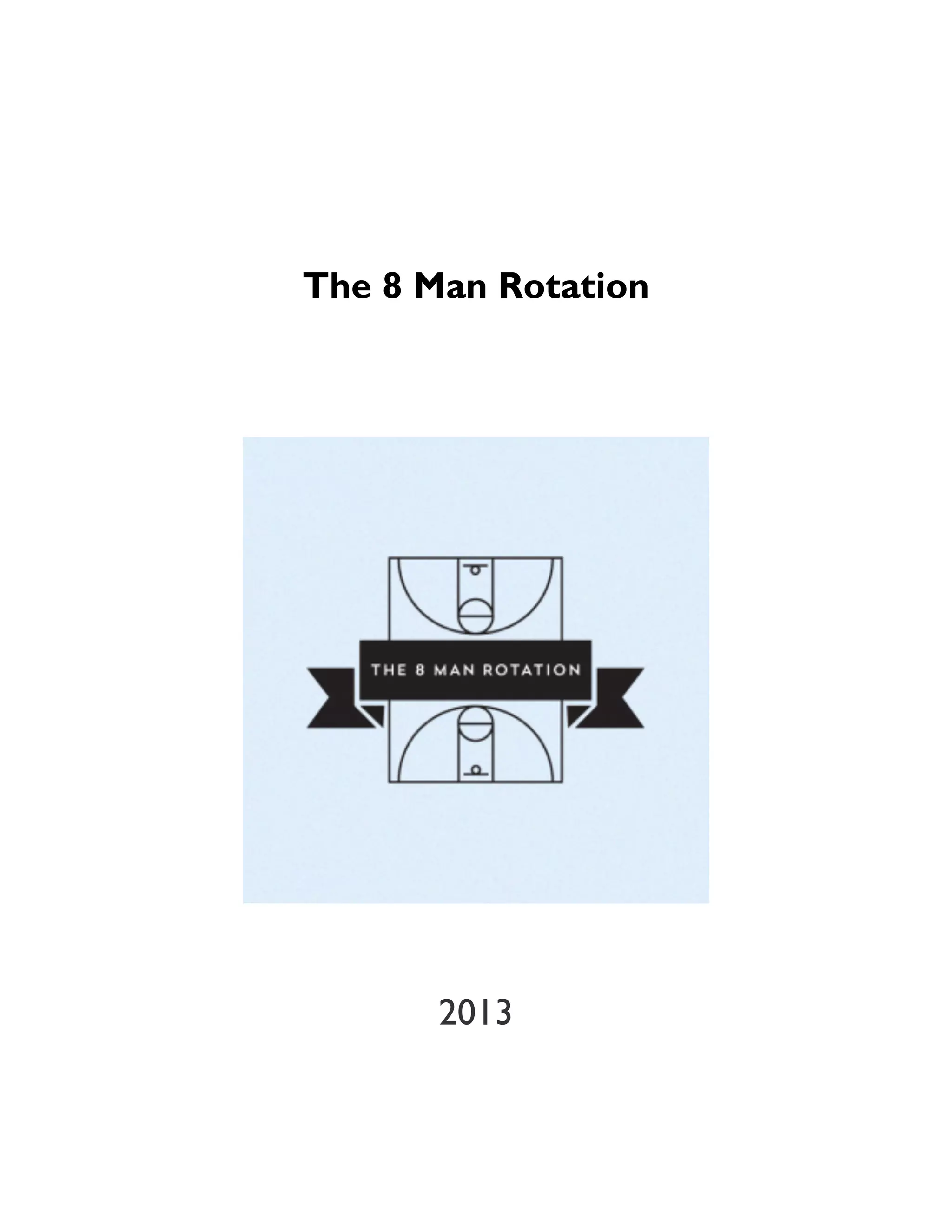 The 8 Man Rotation: The 2013 Season | PDF