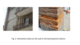Different types of damages that have been observed in masonry buildings ...