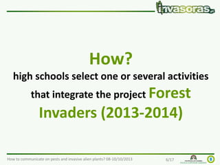 Forest Invaders – the outcomes of a project about invasive species inside and outside the ...