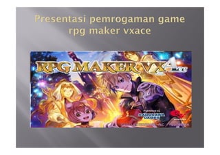2014 02. Pemrogaman Game rpg maker vxace | PPT