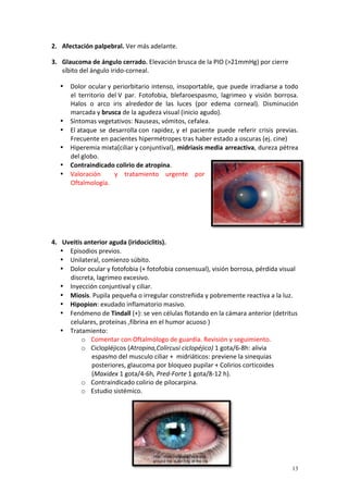 (2014-02-18) Síntomas oculares sin especificar. Manejo básico de ...