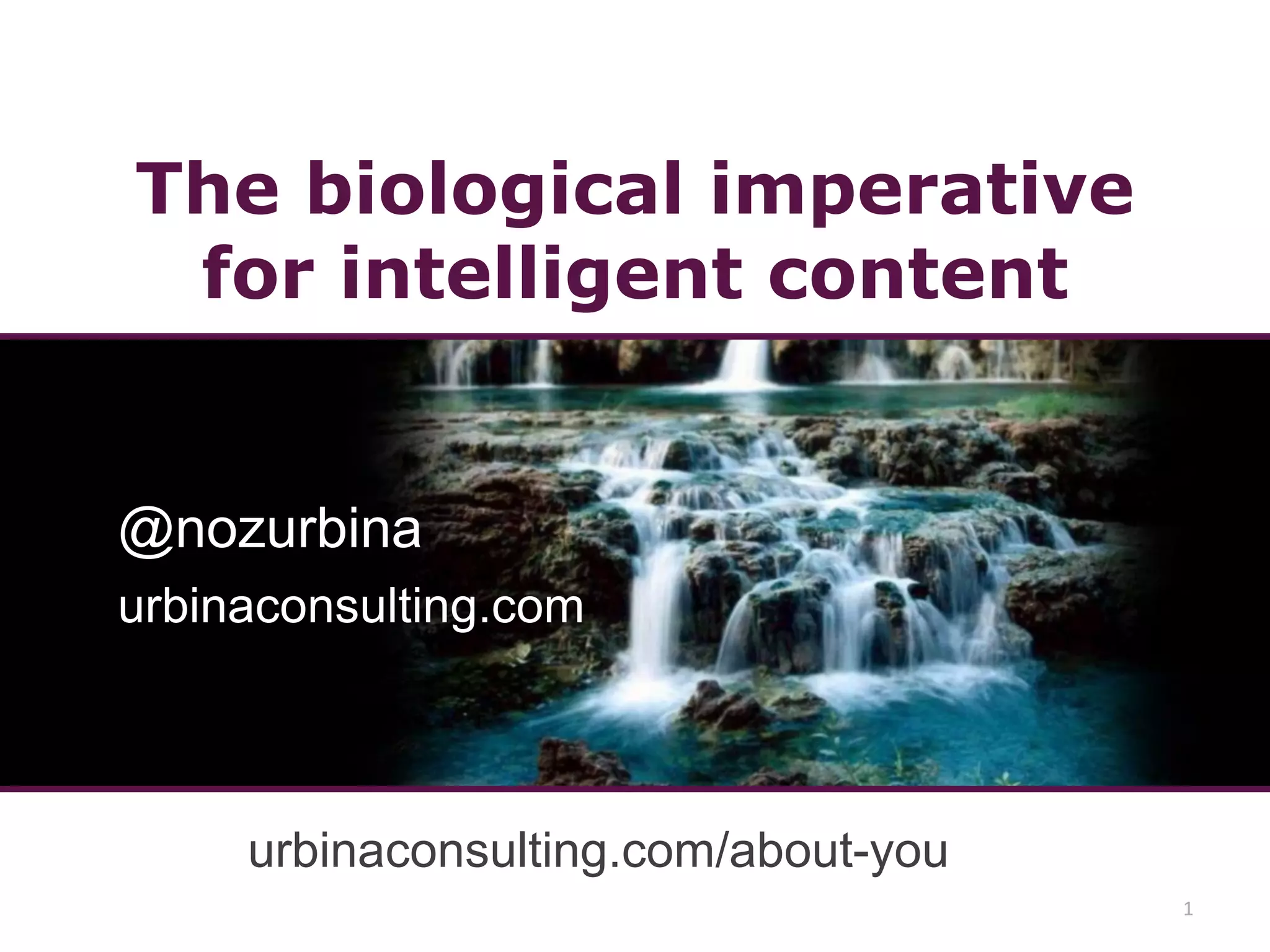 The Biological Imperative for Intelligent Content | PPTX