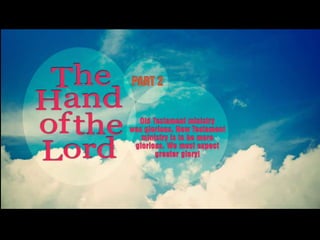 Holy Spirit: The Hand of The Lord - Part 2 | PPTX