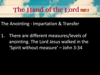 Holy Spirit: The Hand of The Lord - Part 2 | PPT