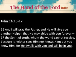 Holy Spirit: The Hand of The Lord - Part 2 | PPT