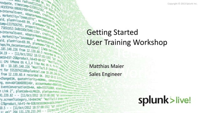 Getting Started with Splunk Break out Session | PPTX