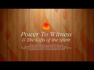 Power To Witness and The Gifts of the Spirit | PPTX