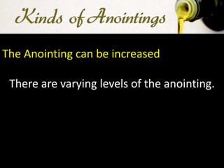 Kinds of Anointings - Ps Ashish Raichur | PPTX