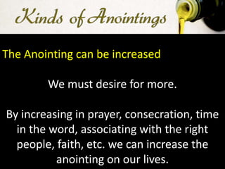 Kinds of Anointings - Ps Ashish Raichur | PPTX