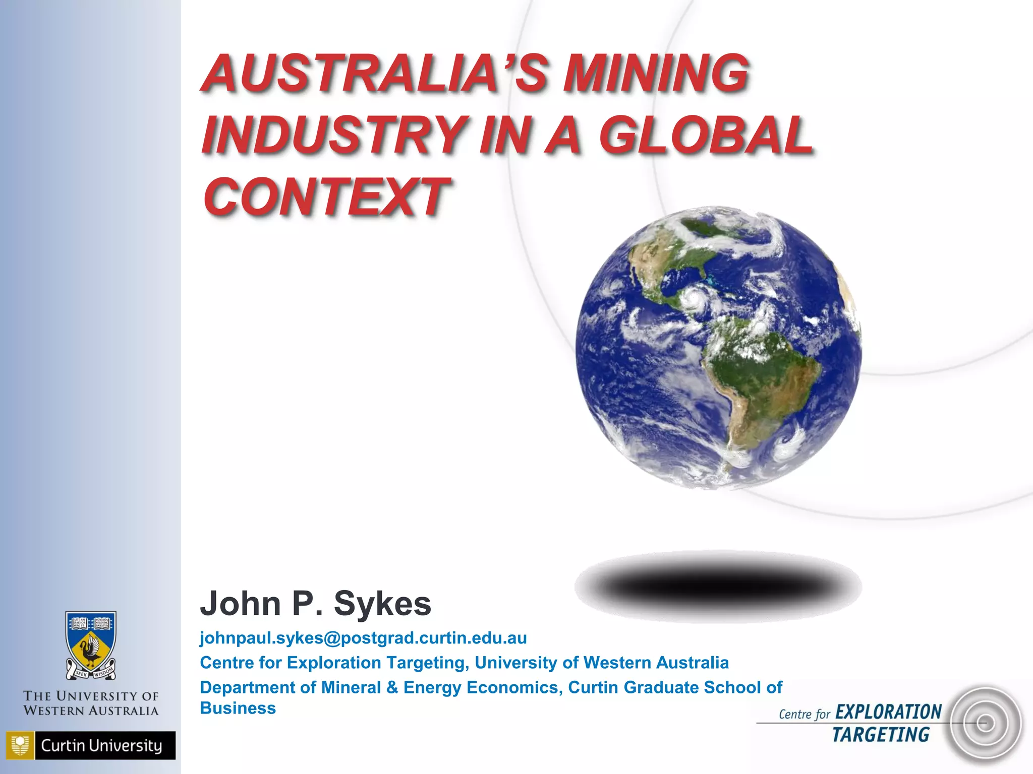 Australia's Mining Industry in a Global Context - Sykes - May 2014 ...
